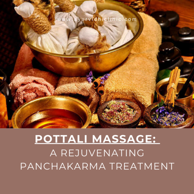 Pottali Massage: A Rejuvenating Panchakarma Treatment - Ayurvidhi Clinic